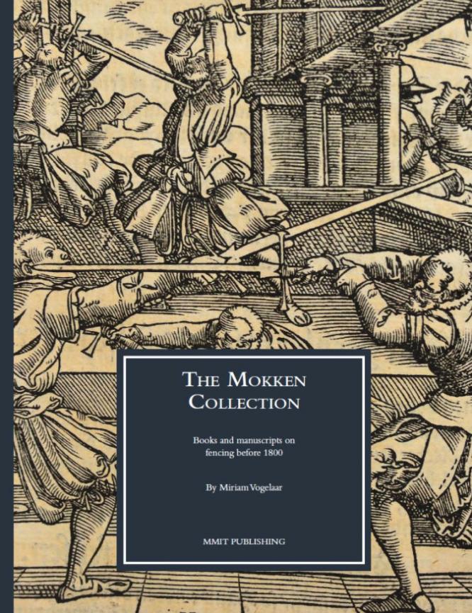 The Mokken Collection: Books and manuscripts on fencing before 1800 ...