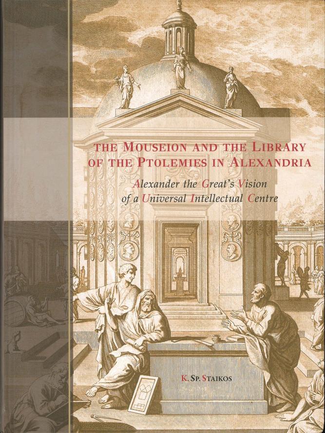 The Mouseion and the Library of the Ptolemies in Alexandria ...